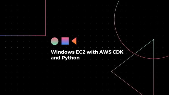 How To Create Windows Ec2 With Aws Cdk And Python Cloudybarz